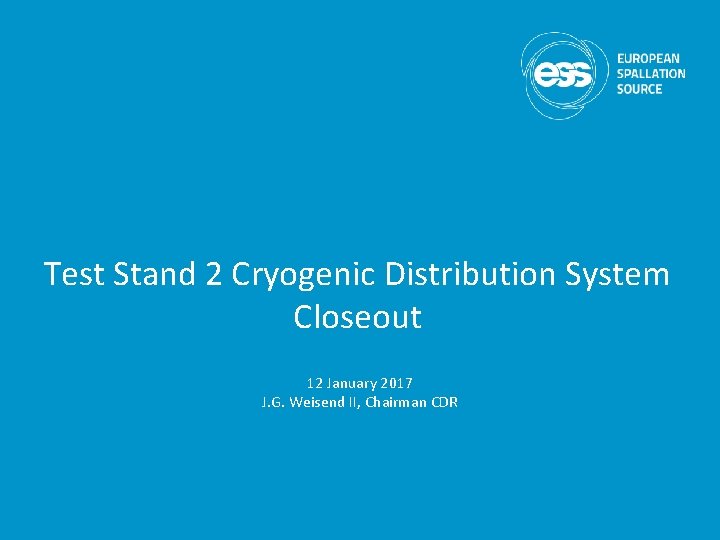 Test Stand 2 Cryogenic Distribution System Closeout 12