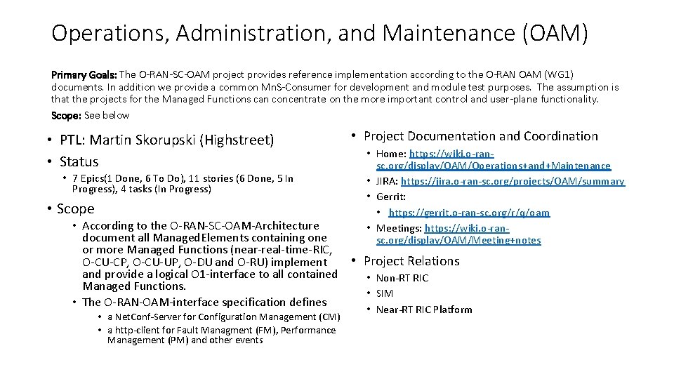 Operations Administration and Maintenance OAM Primary Goals The