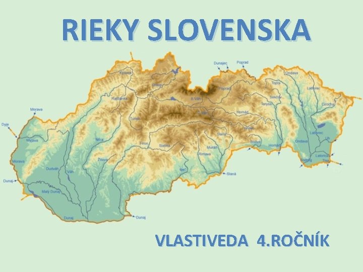 RIEKY SLOVENSKA VLASTIVEDA 4 RONK Slovensko je bohat