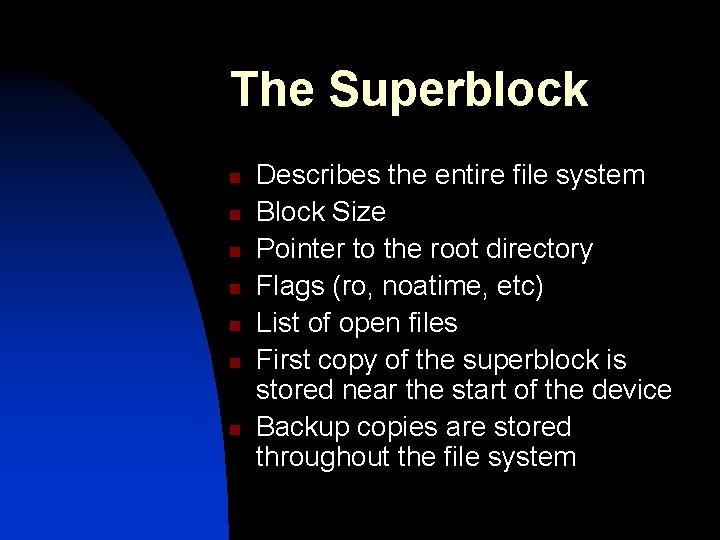 File System Basics Brandon Checketts Some terminology n