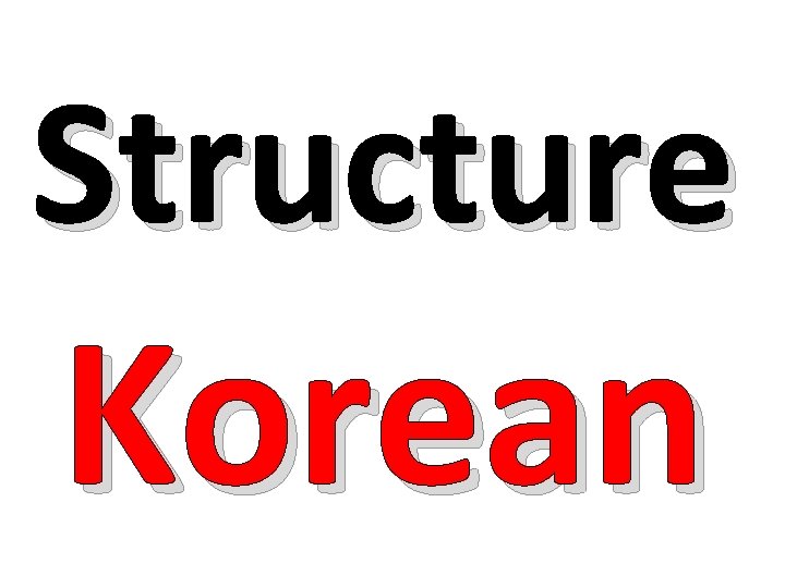 Basic Korean Sentence Structure Vacabulary Review Structure Englsih