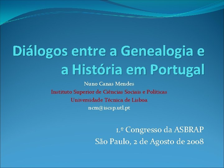 Dilogos entre a Genealogia e a Histria em