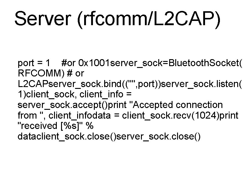 Bluetooth Tutorial Larry Rudolph 1 Pervasive Computing MIT