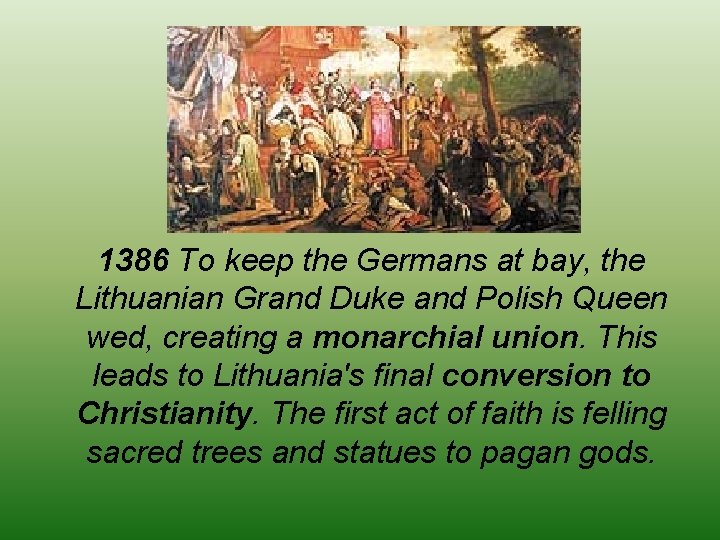INDEPENDENCE DAY Brief history of Lithuania 1009 A