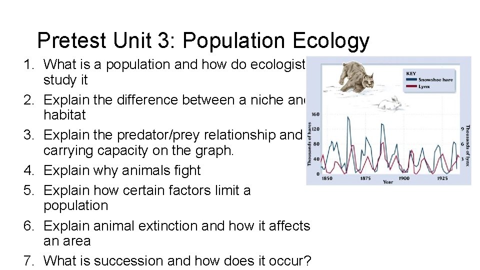 Pretest Unit 3 Population Ecology 1 What is