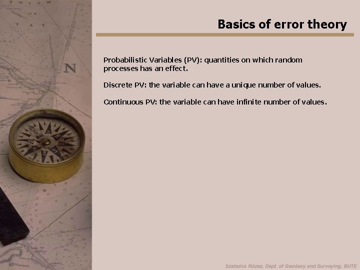 Surveying II Lecture 1 Types of errors There