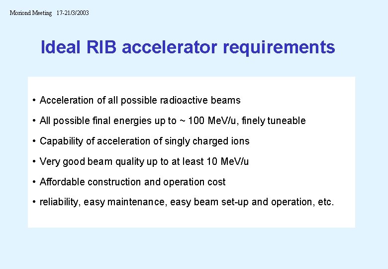 Moriond Meeting 17 2132003 Acceleration of RIB using