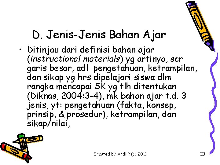 JENIS DAN BENTUKBENTUK SUMBER BELAJAR DAN BAHAN AJAR