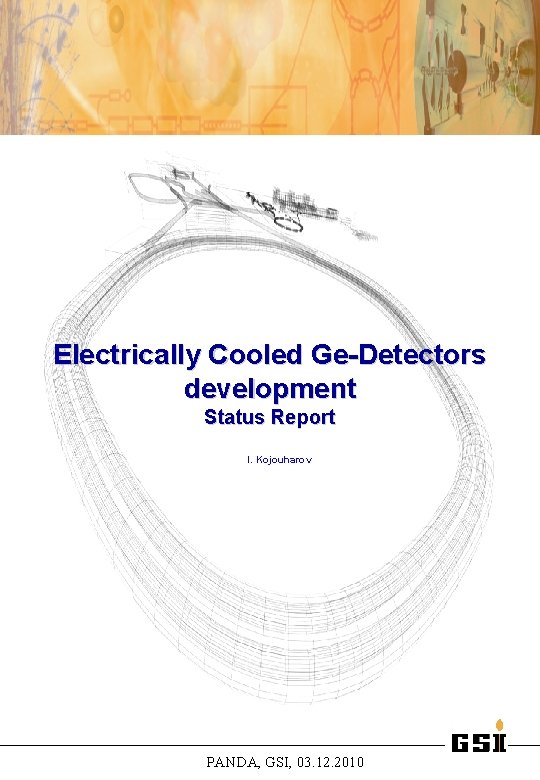 Electrically Cooled GeDetectors development Status Report I Kojouharov