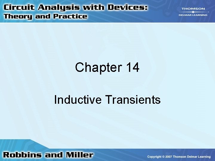 Chapter 14 Inductive Transients Transients Voltages and currents