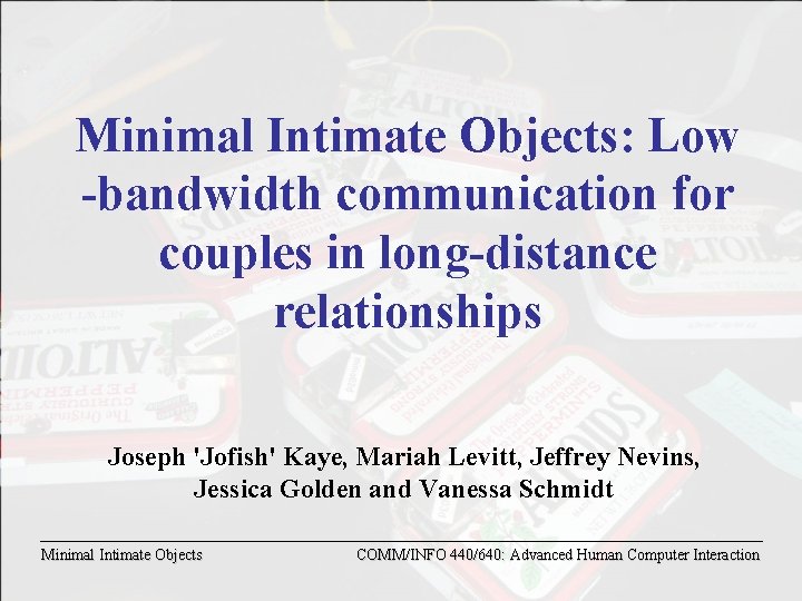 Minimal Intimate Objects Low bandwidth communication for couples