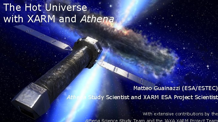 The Hot Universe with XARM and Athena Matteo
