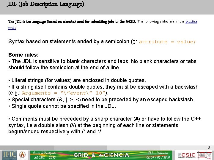 Job Management Carlos Escobar Ibez IFIC 1 Outline