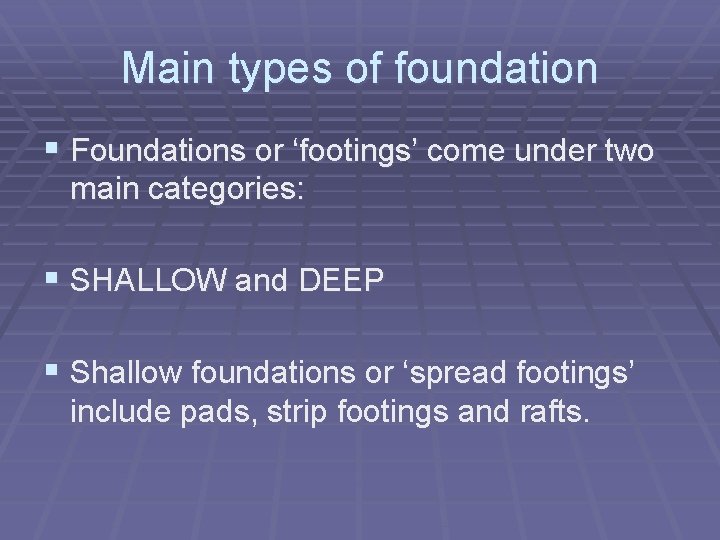 Unit 1 Foundations and Soil types By S