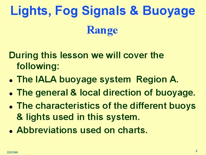 Lights Fog Signals Buoyage Module Lights Fog Signals
