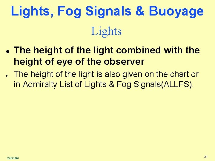 Lights Fog Signals Buoyage Module Lights Fog Signals