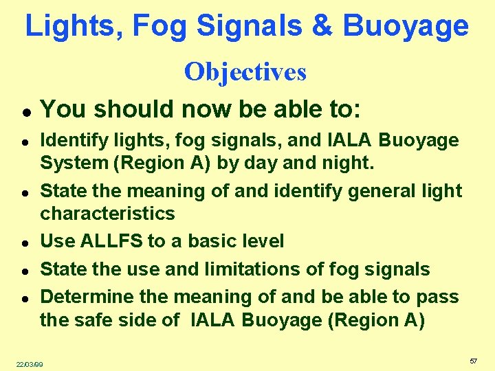 Lights Fog Signals Buoyage Module Lights Fog Signals