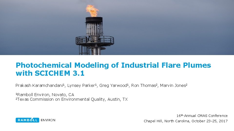 Photochemical Modeling of Industrial Flare Plumes with SCICHEM