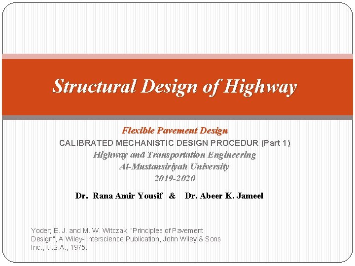 Structural Design of Highway Flexible Pavement Design CALIBRATED