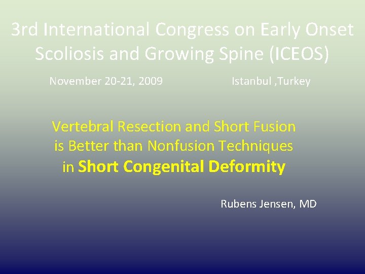 3 rd International Congress on Early Onset Scoliosis