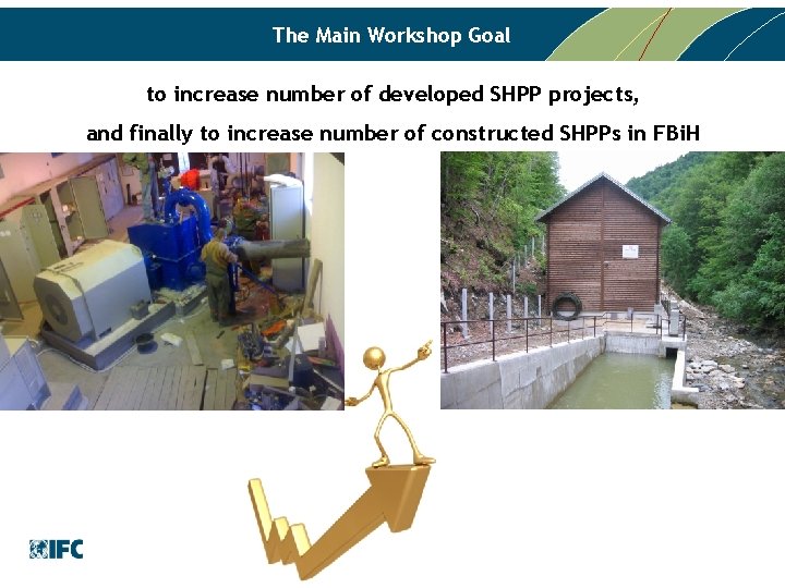 SMALL HYDRO POWER PLANTS IN REPUBLIKA SRPSKA Workshop