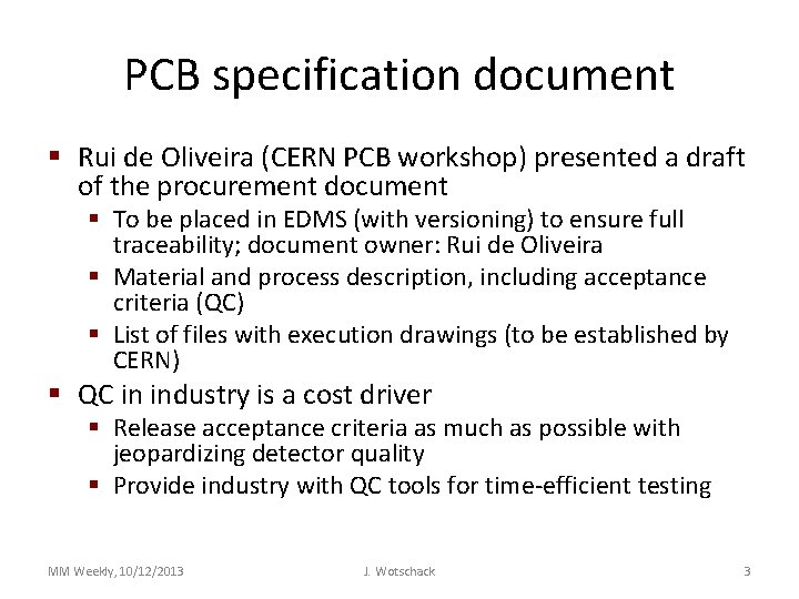 PCB specifications WG Report Present R de Oliveira