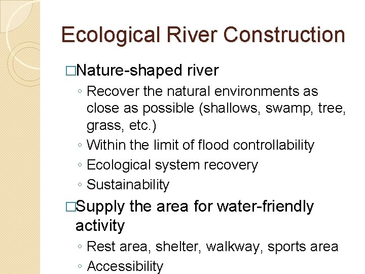 Bayesian Network Model for Evaluation of Ecological River