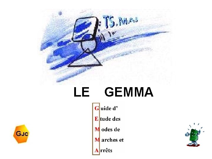LE GEMMA Introduction Introduction Le Guide dEtude des