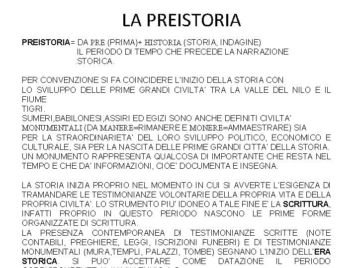 LA PREISTORIA DA PRE PRIMA HISTORIA STORIA INDAGINE