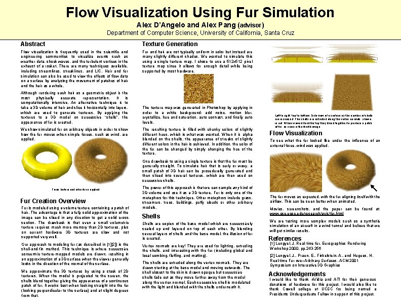 Flow Visualization Using Fur Simulation Alex DAngelo and
