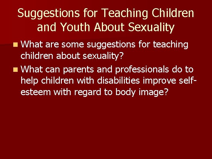 Chapter 7 Social and Sexual Issues The Importance