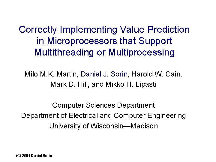 Correctly Implementing Value Prediction in Microprocessors that Support