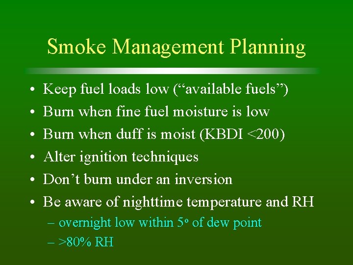 Smoke Management Prescribed Fire as a Management Tool