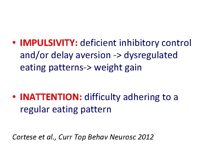 ADHD and obesity Samuele Cortese M D Ph
