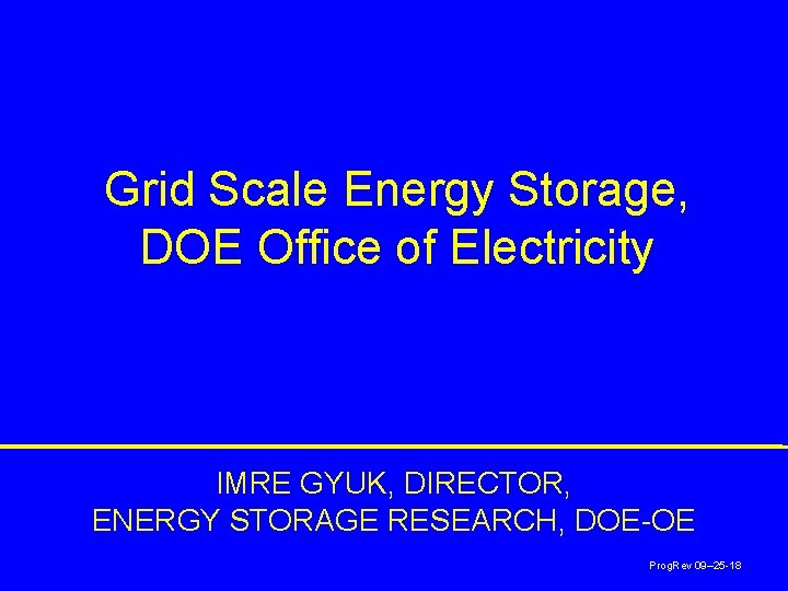 Grid Scale Energy Storage DOE Office of Electricity