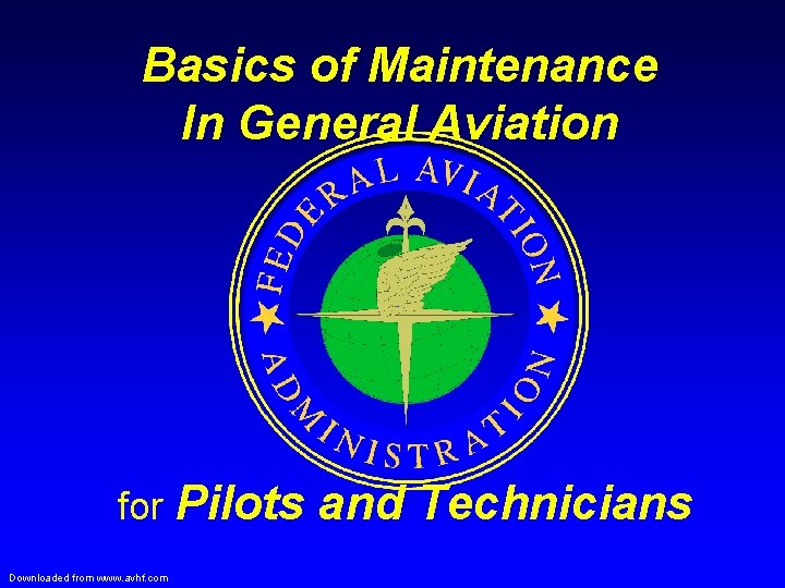 The Basics of Maintenance in General Aviation Downloaded