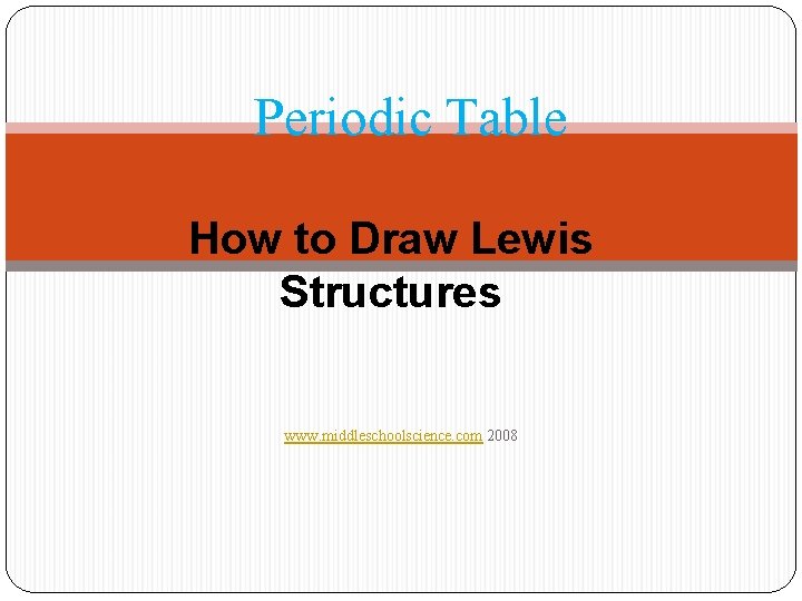 Periodic Table How to Draw Lewis Structures www