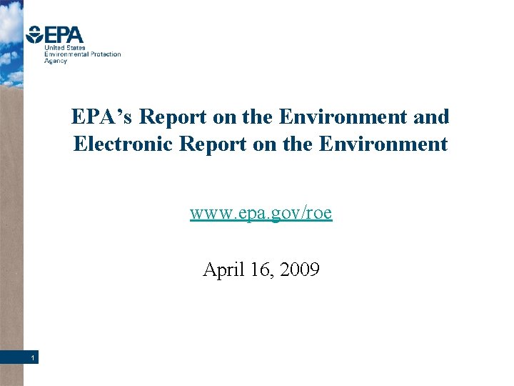 EPAs Report on the Environment and Electronic Report