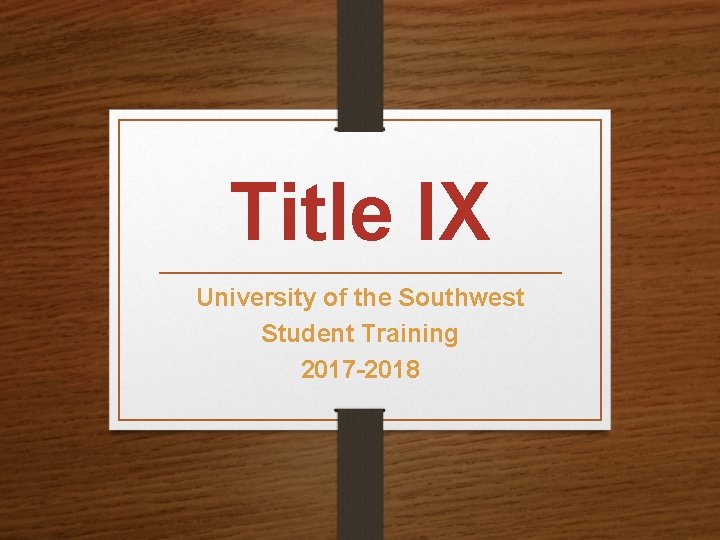 Title IX University of the Southwest Student Training