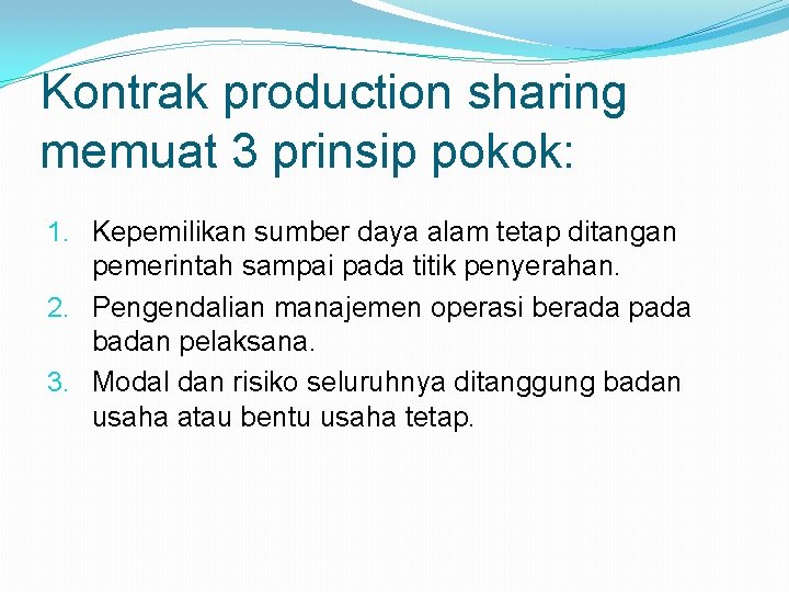 Konsep teoritis dan karakteristik kontrak production sharing Pengertian
