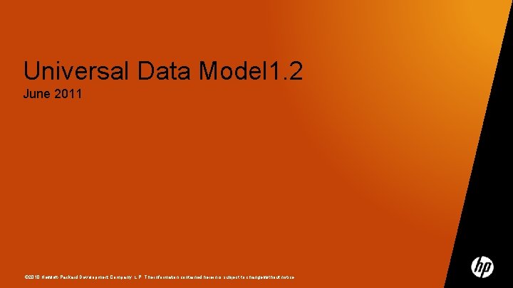 Universal Data Model 1 2 June 2011 2010