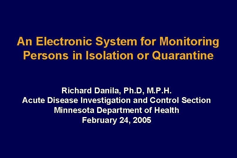 An Electronic System for Monitoring Persons in Isolation