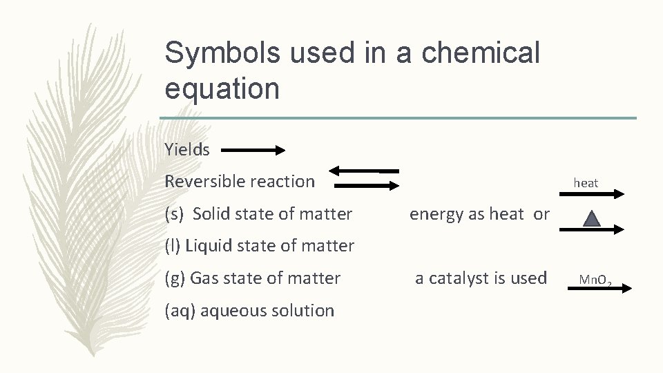 Writing and balancing chemical equations Section 1 Describing