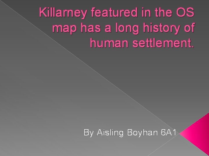 Killarney featured in the OS map has a