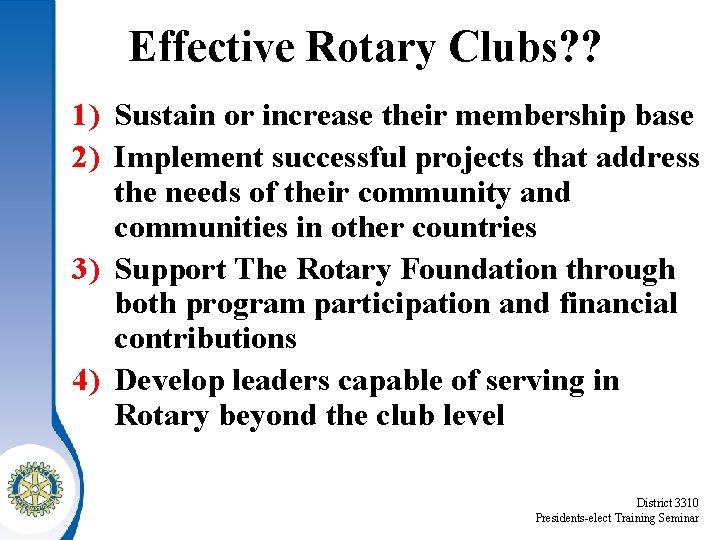 Rotary International 19 th District 3310 Assembly PRESIDENT