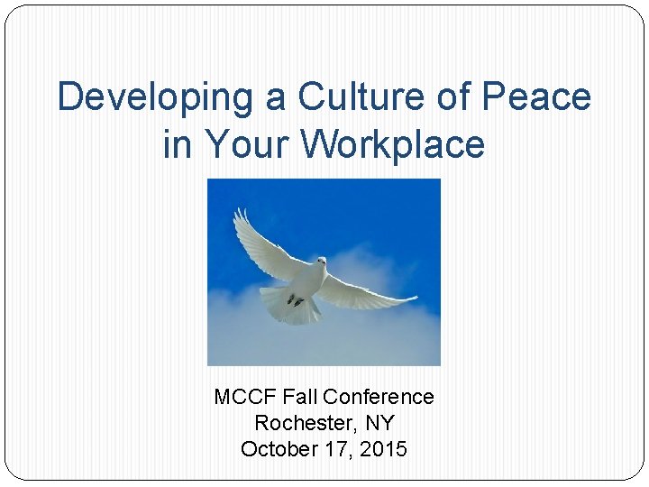 Developing a Culture of Peace in Your Workplace