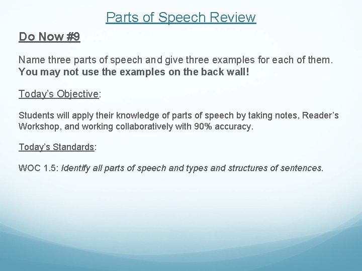Parts of Speech Review Do Now 9 Name