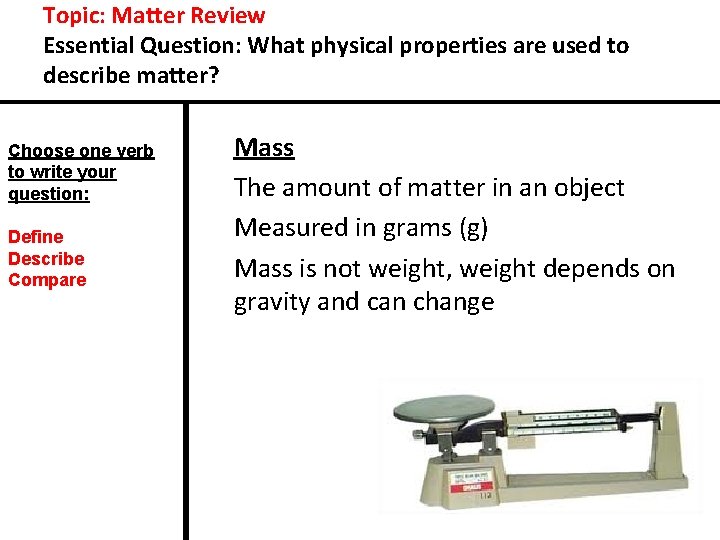 Topic Matter Review Essential Question What physical properties