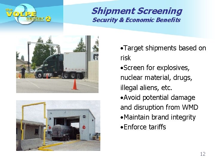 Dual Benefits from Applications of Innovative Transportation Security