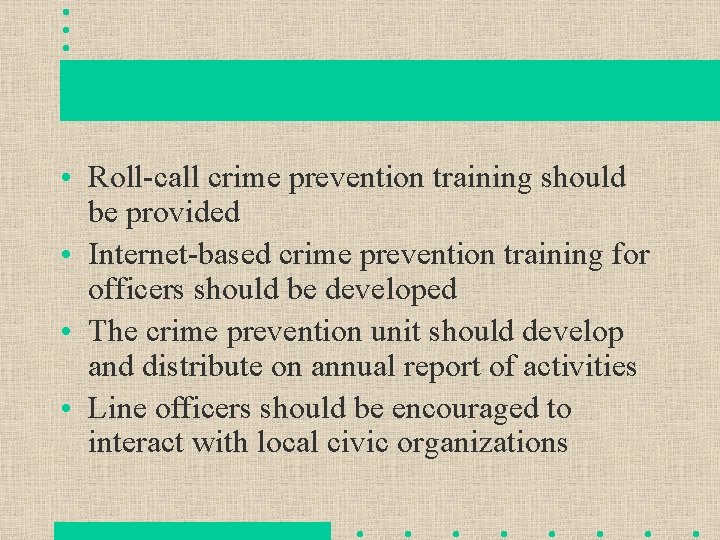 Obtaining Support From Police Officers for Crime Prevention